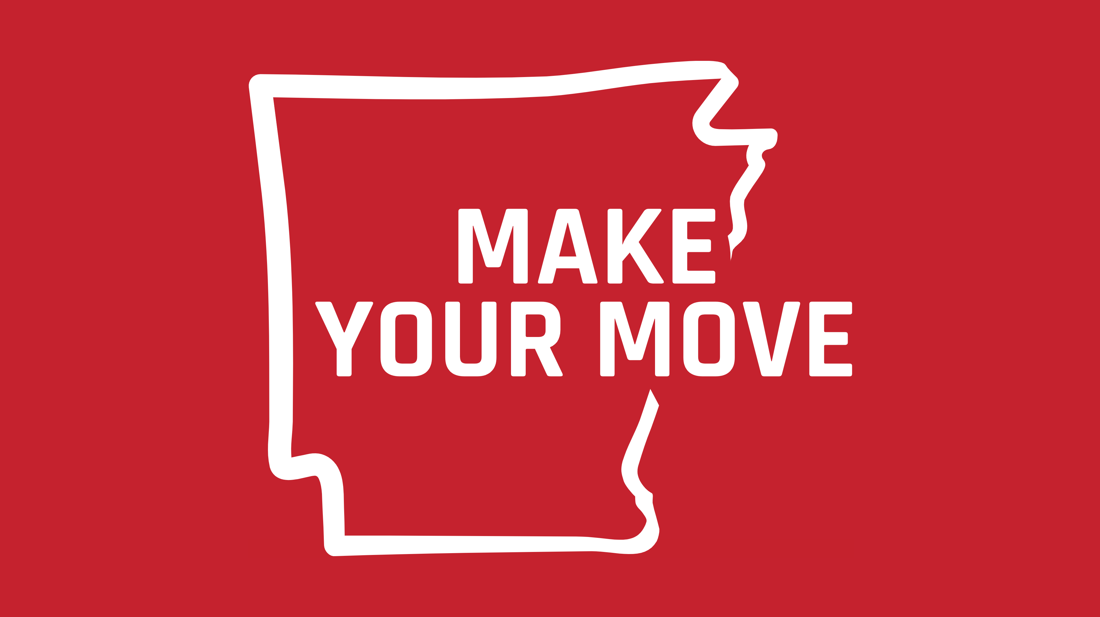 “Make Your Move” Campaign